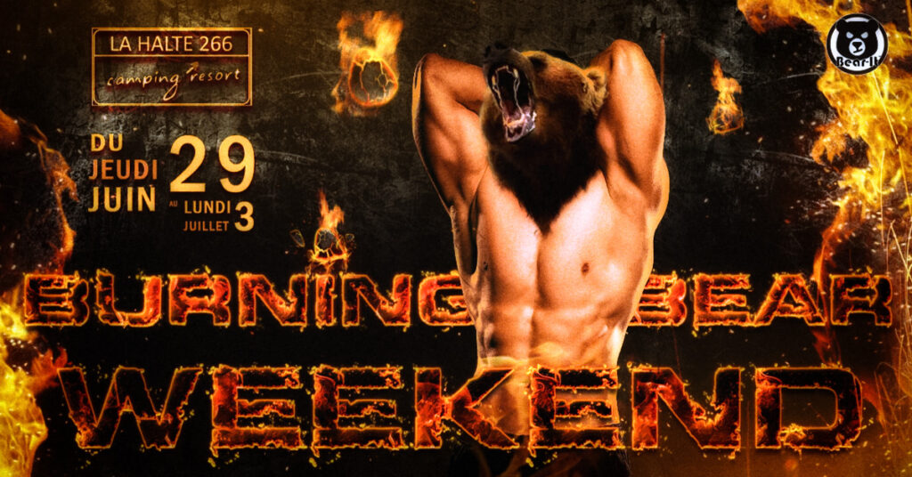 Burning Bear à la Halte 266 - Bear-IT - Ours et Fier